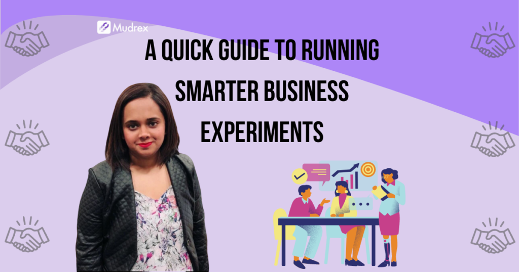 A quick guide to running smarter business experiments! – Mudrex Blog