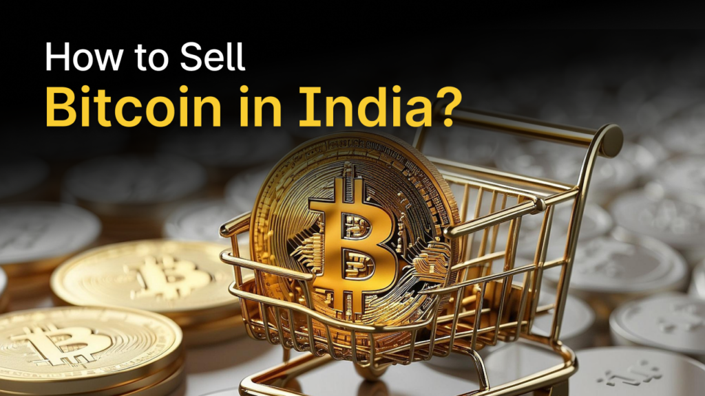 How To Sell Bitcoin In India In 2024? | Mudrex Learn