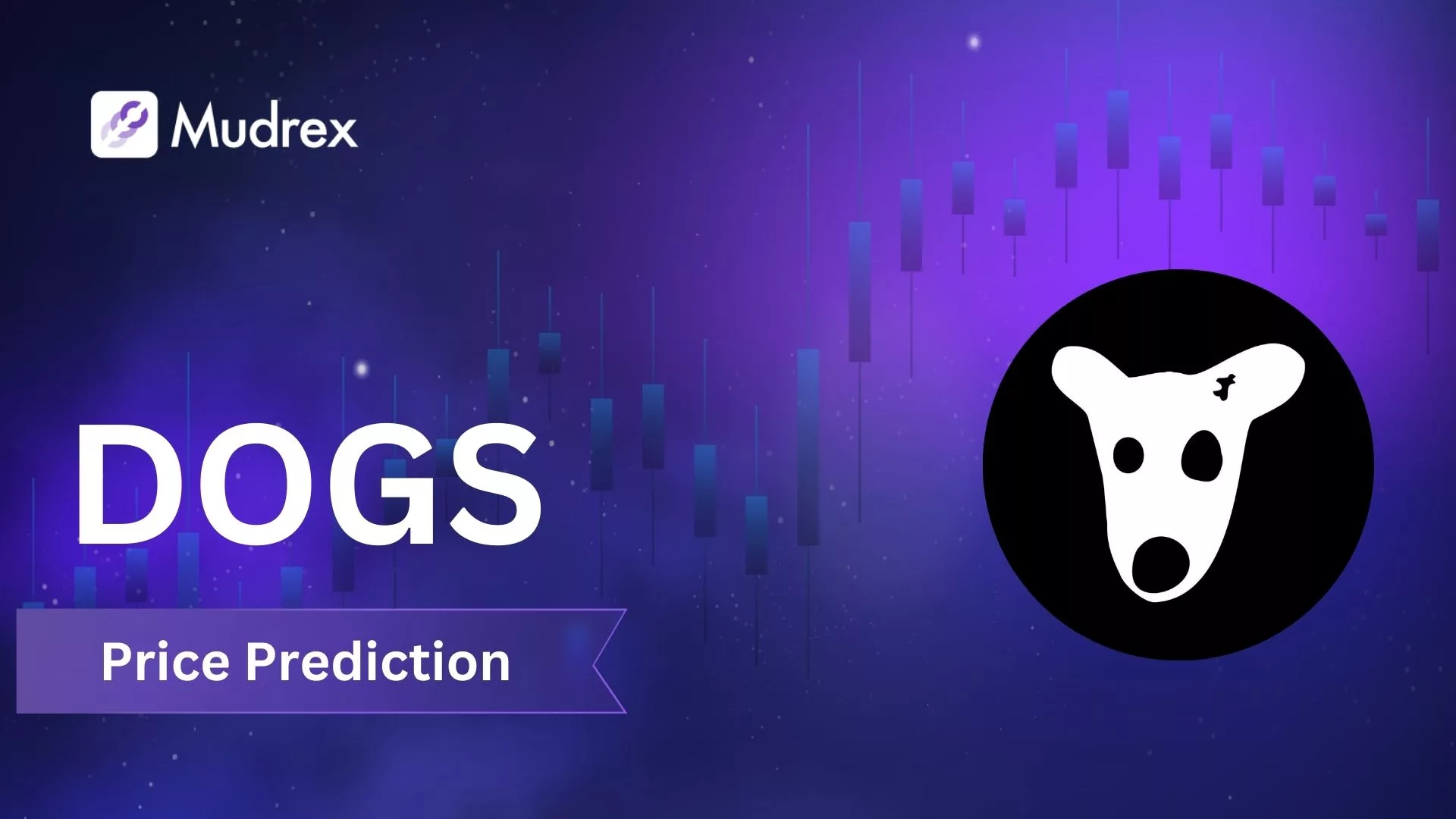 DOGS Price Prediction: 2024, 2025, 2030, And Beyond | Mudrex Learn