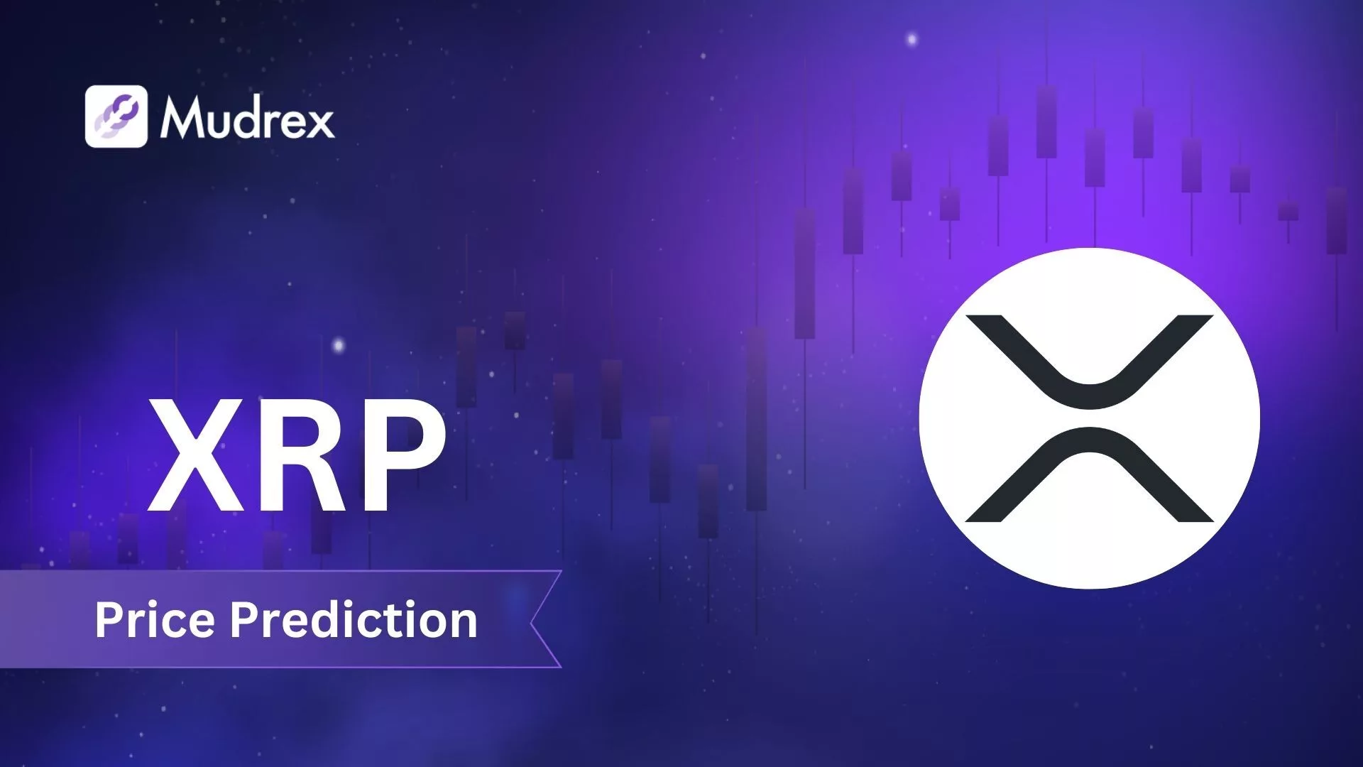 XRP Price Prediction For 2025 To 2030 | Mudrex Learn