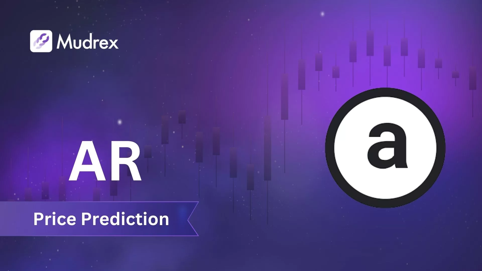 Arweave (AR) Price Prediction & Forecast For 2024 To 2030 | Mudrex Learn Arweave (AR) Price Prediction & Forecast For 2024 To 2030 | Mudrex Learn